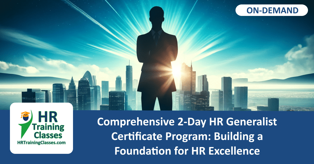 [On-Demand] 2-Day HR Generalist Certificate Program: Building a ...